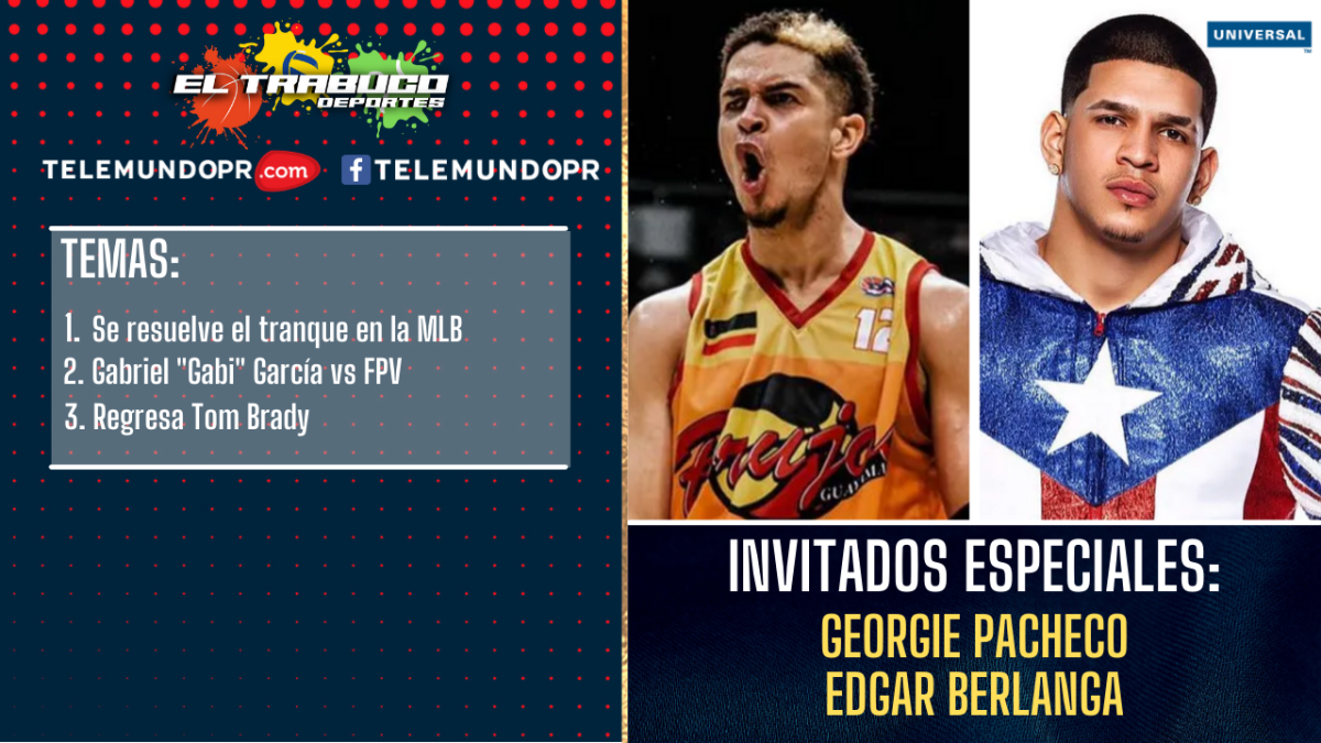 El Trabuco Deportes habla con Georgie Pacheco y Edgar Berlanga ...