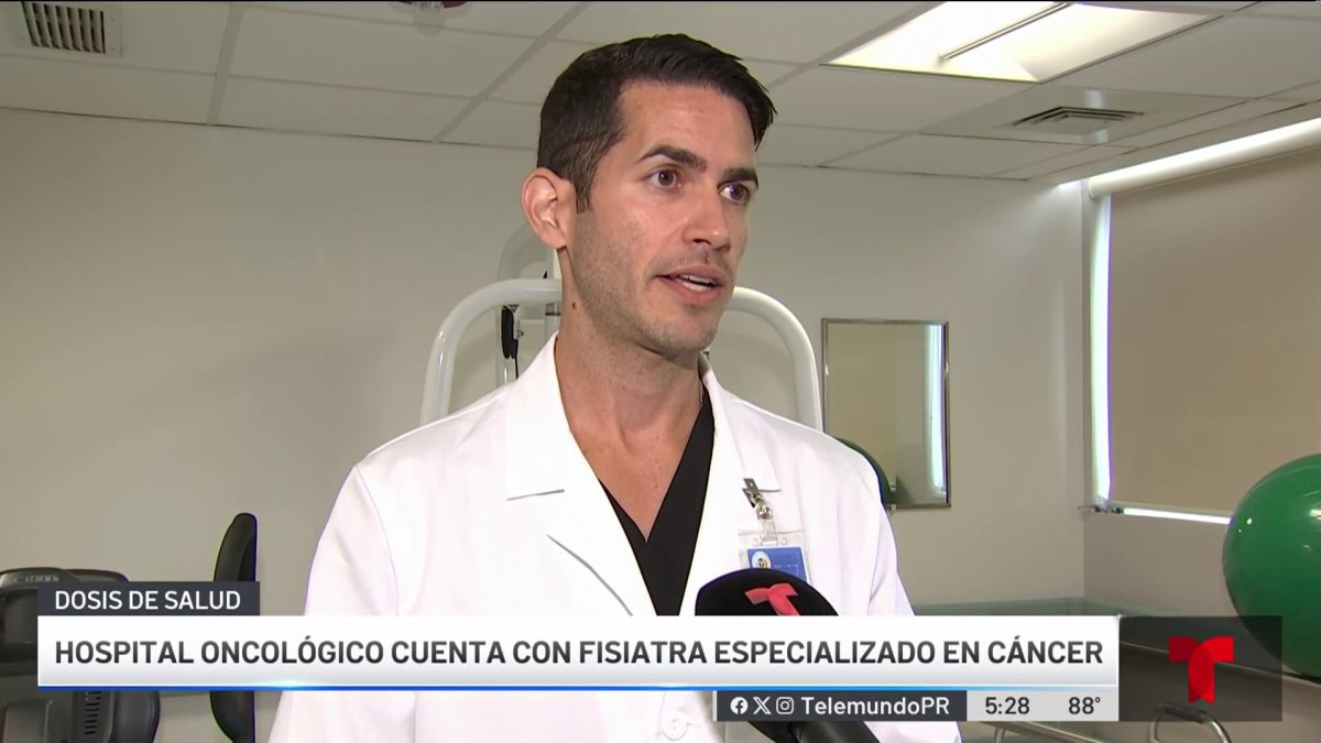 Fisiatra especializado en cáncer se integra al Hospital Oncológico – Telemundo Puerto Rico
