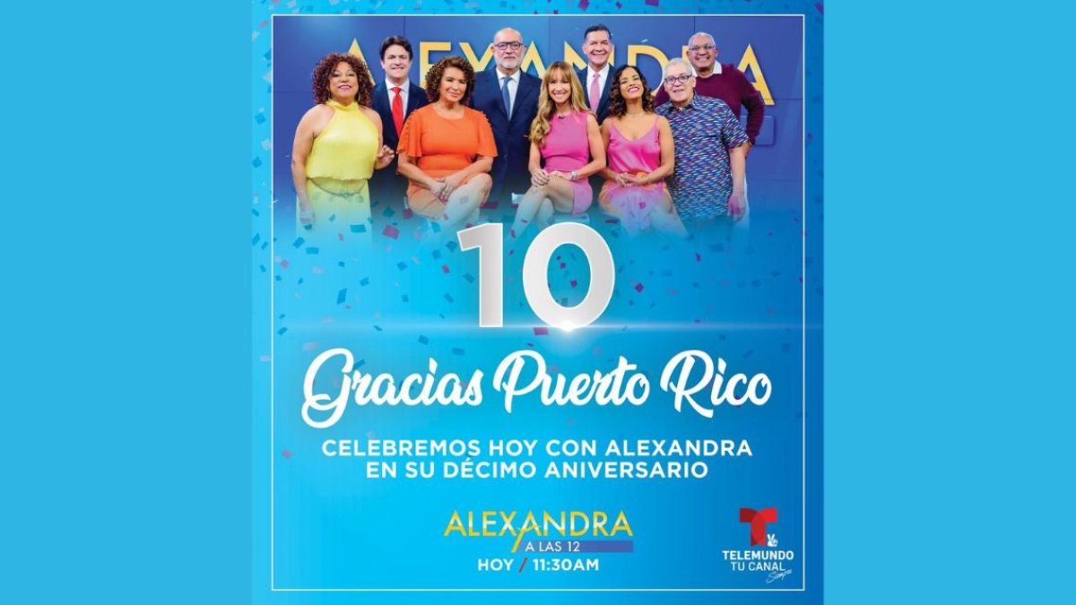 Celebra con Alexandra los 10 años de su programa – Telemundo Puerto Rico